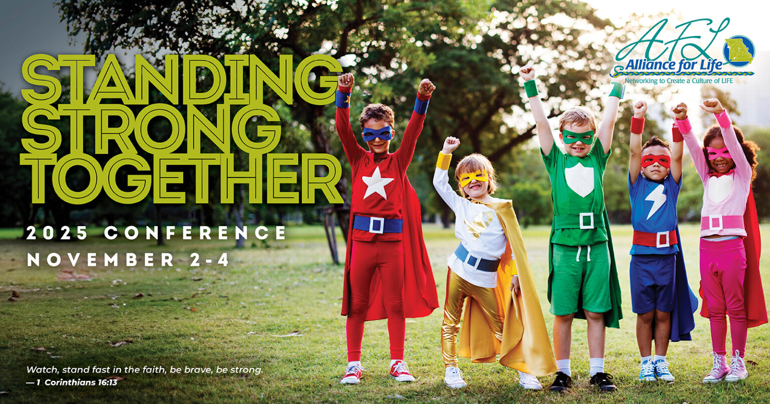 Conference 2025 – Alliance for Life Missouri | Supporting Life ...